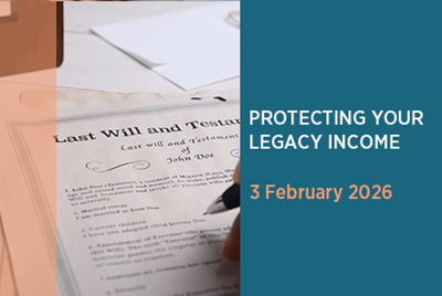 Protecting your Legacy Income